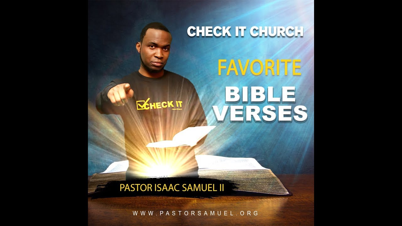 FAVORITE BIBLE VERSES FROM THE CHECK IT CHURCH - YouTube