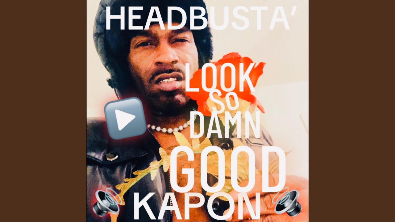LOOK SO DAMN GOOD - YouTube