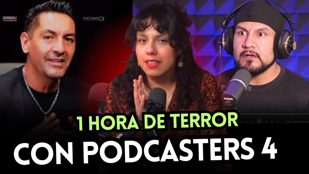1 HORA DE TERROR CON PODCASTERS 4 | RECOPILACIÓN DE LOS MEJORES RELATOS ...