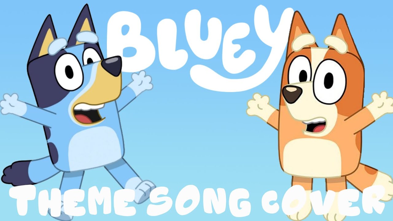 Bluey Theme Song Cover - YouTube