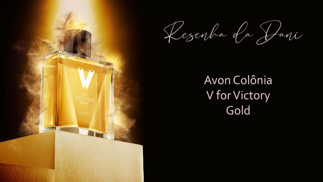 Resenha perfume #Avon V for Victory Gold - #resenhadadani - YouTube