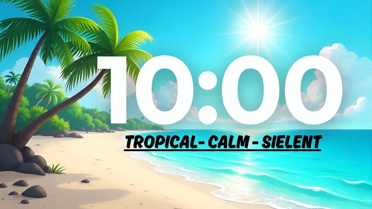 10 Minute Summer Timer 🌴 | Silent Beach Countdown for Focus & Calm ...