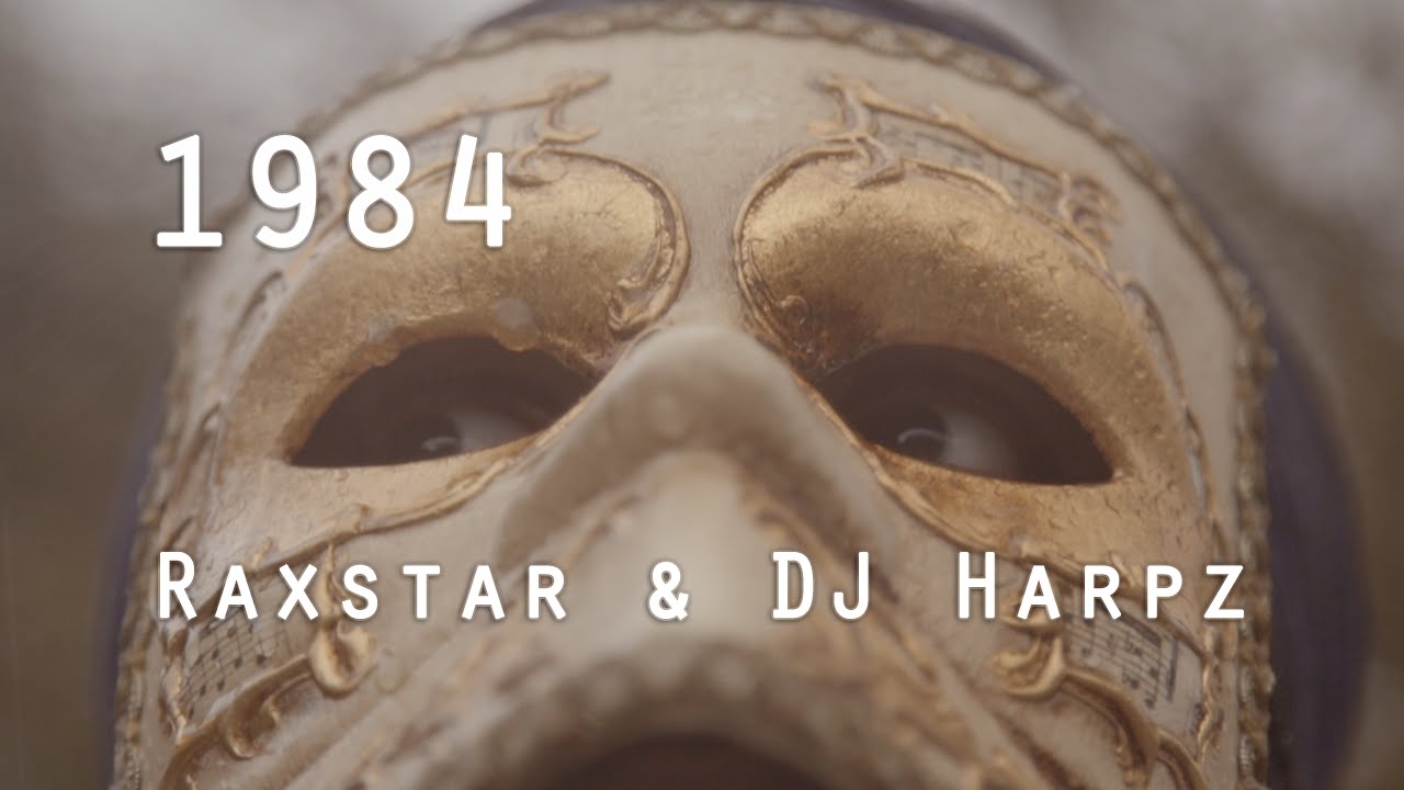 1984 - Raxstar & DJ Harpz - YouTube