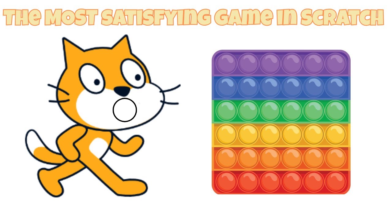 Making the most satisfying game in Scratch - YouTube