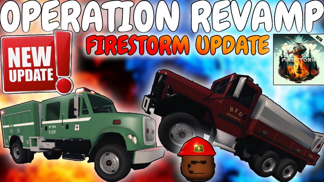 OPERATION REVAMP UPDATE!! Roblox Firestorm - YouTube