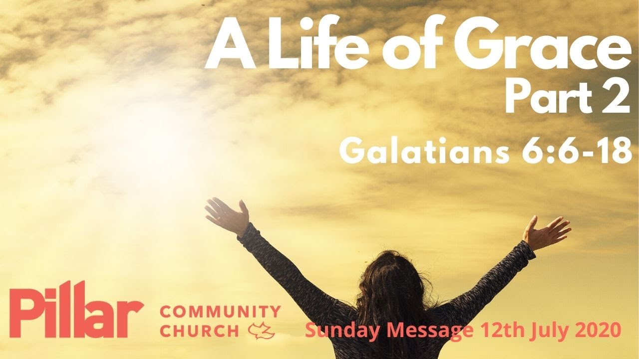 Sunday Message - A Life of Grace Part 2 - YouTube