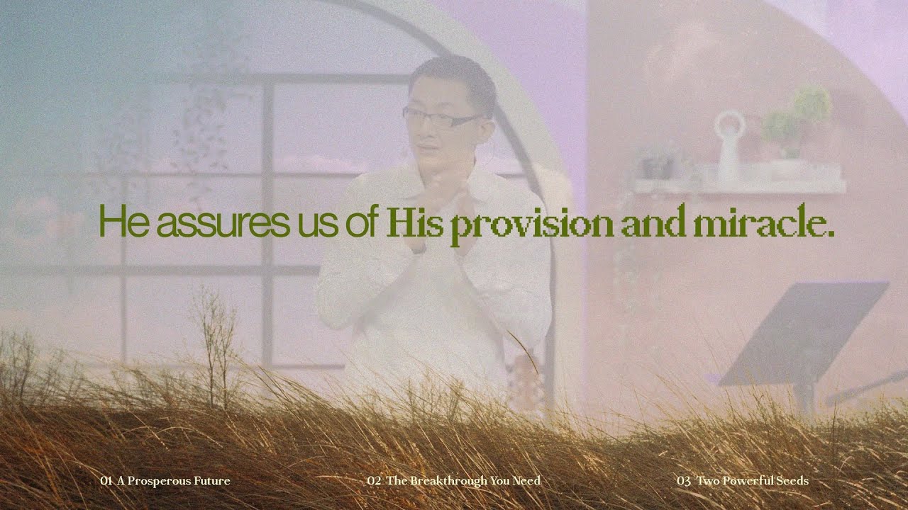 He Assures Us of His Provision and Miracle - Richard Dy | Seedtime ...