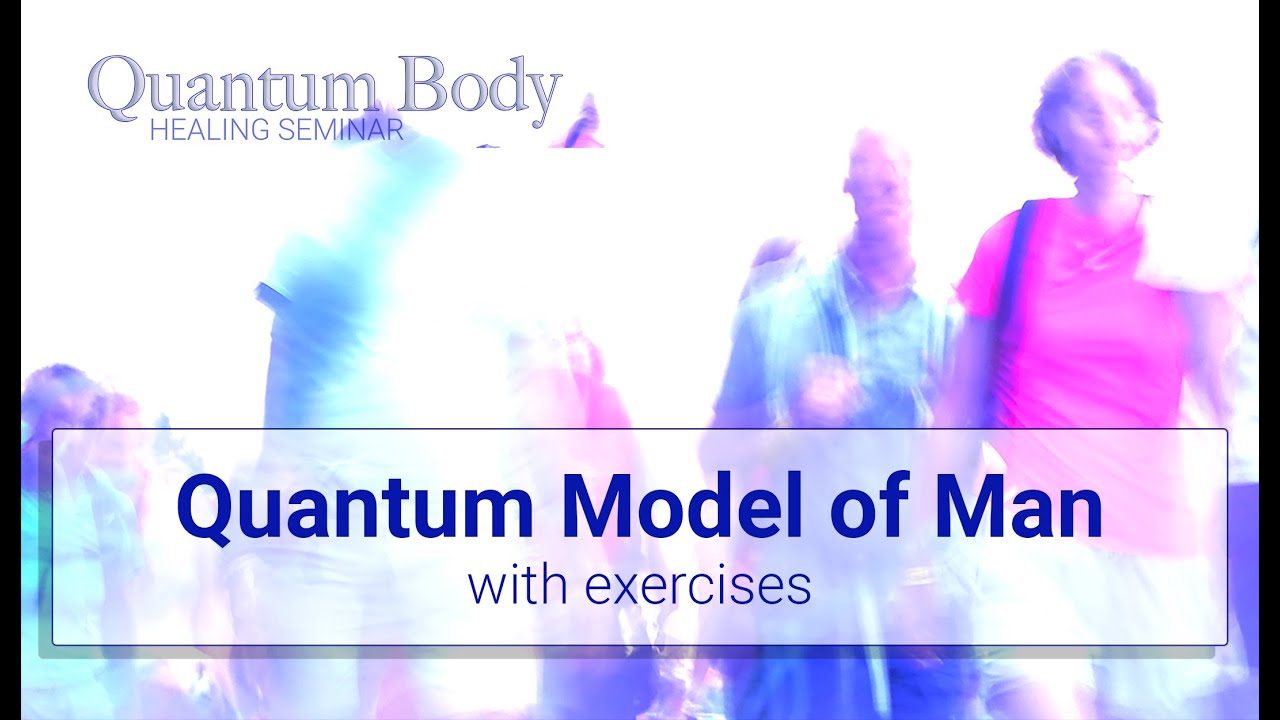 The Quantum Model of Man - Exercises - 4 Visitors - YouTube