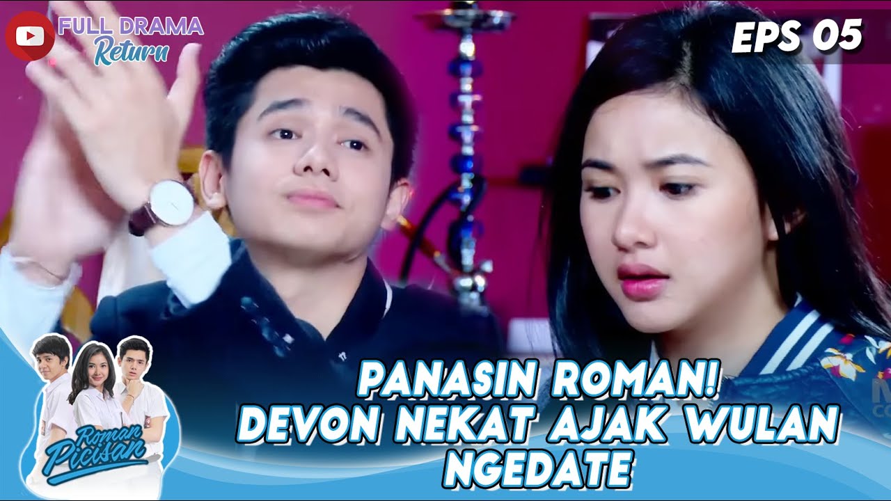 PANASIN ROMAN! DEVON NEKAT AJAK WULAN NGEDATE - ROMAN PICISAN - YouTube