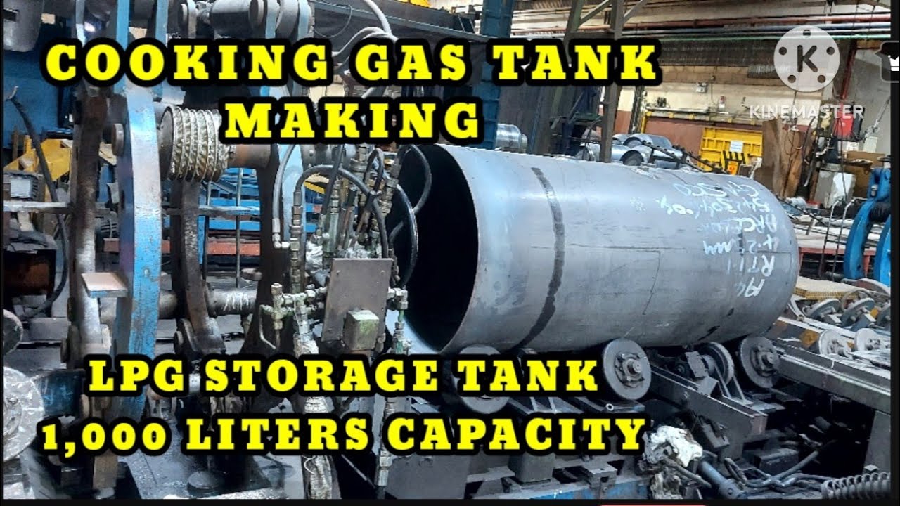 Cooking Gas Tank Making Year 2025 - 1,000 liters LPG capacity - YouTube