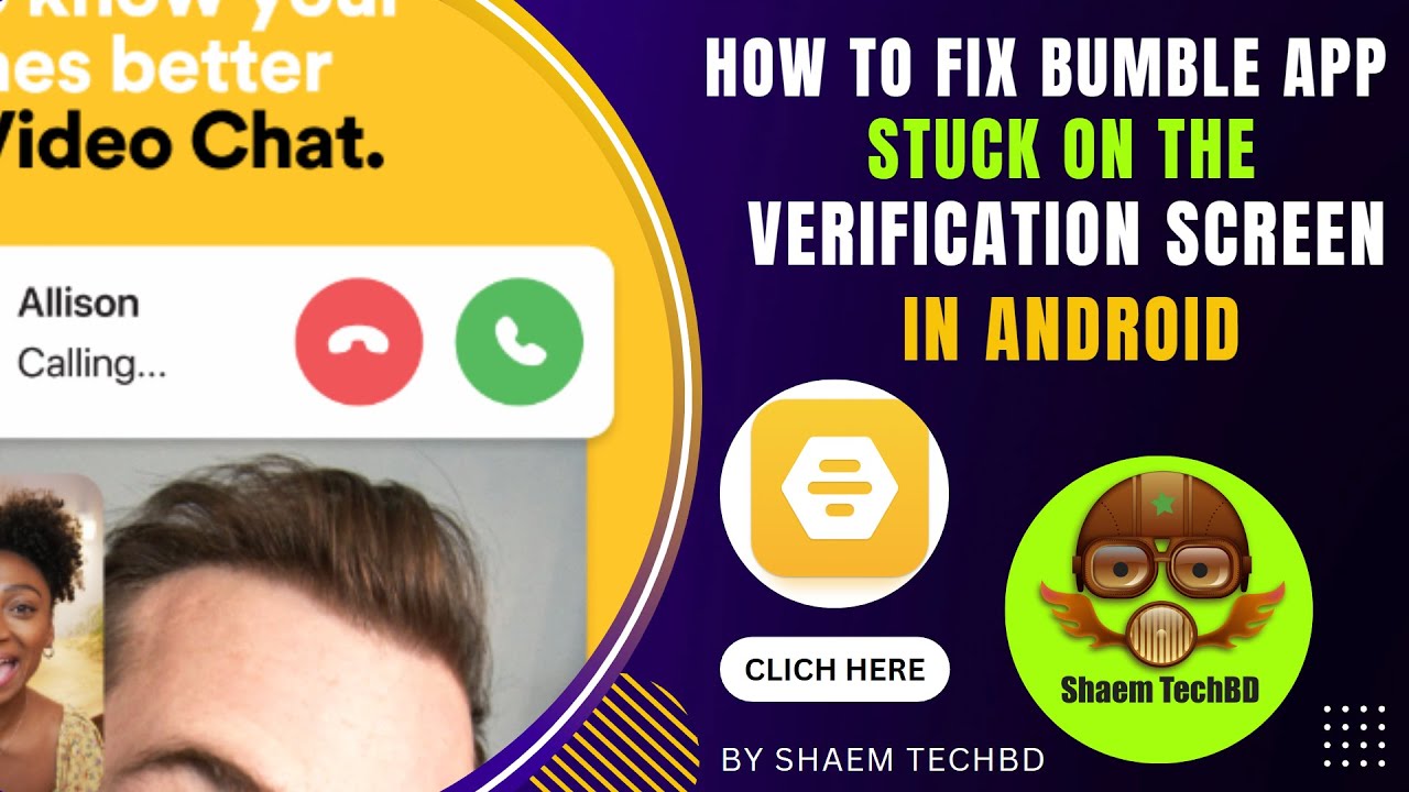 How to Fix Bumble App Stuck on The Verification Screen In Android - YouTube