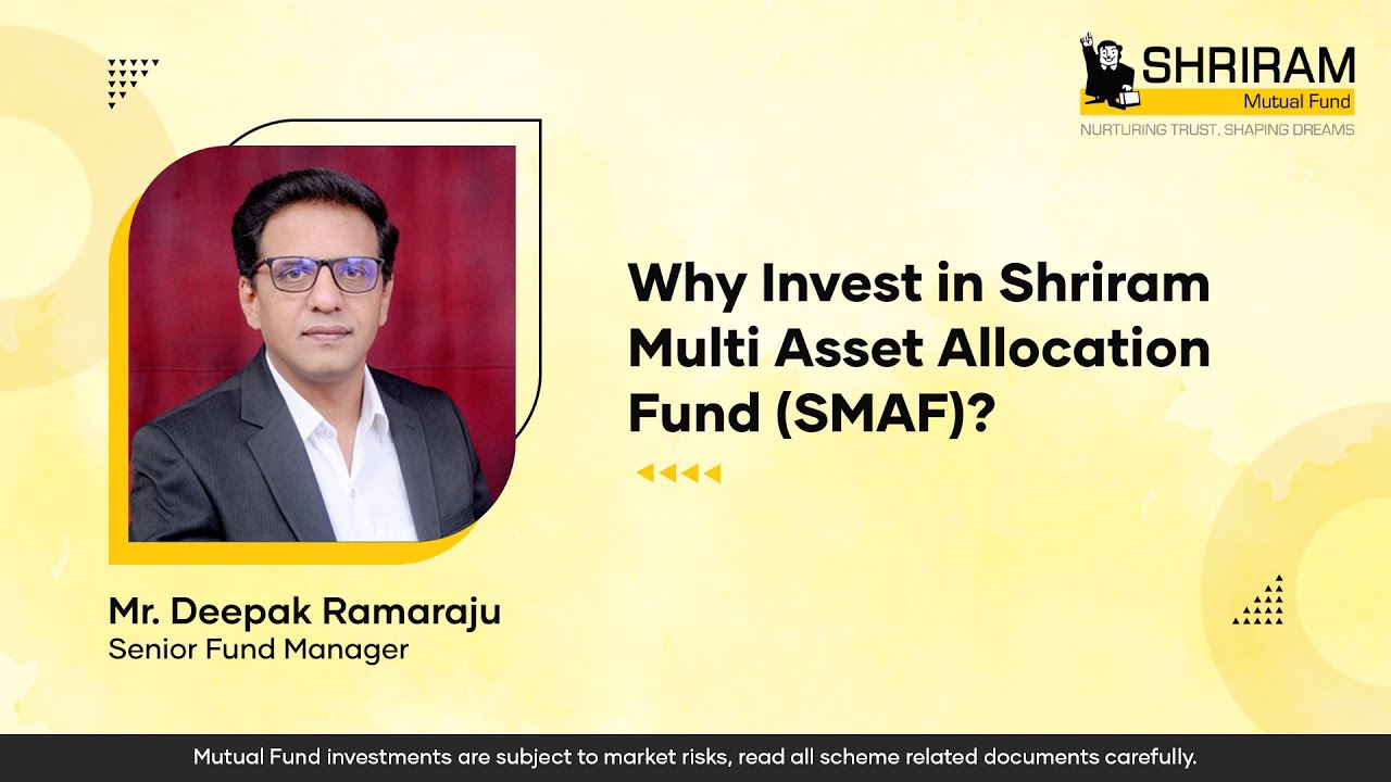 #GoalsAnekMutualFundEk Why Invest in Shriram Multi Asset Allocation ...