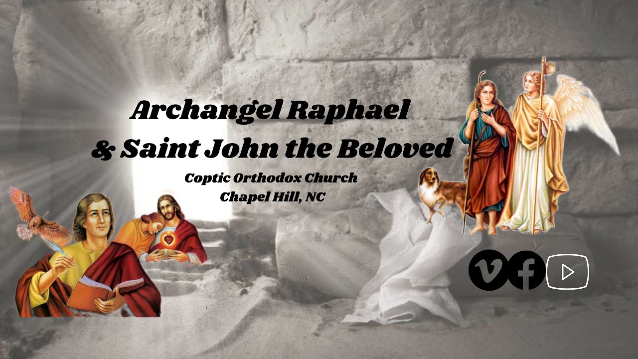 Archangel Raphael and St. John the Beloved ( Coptic Orthodox Church ...
