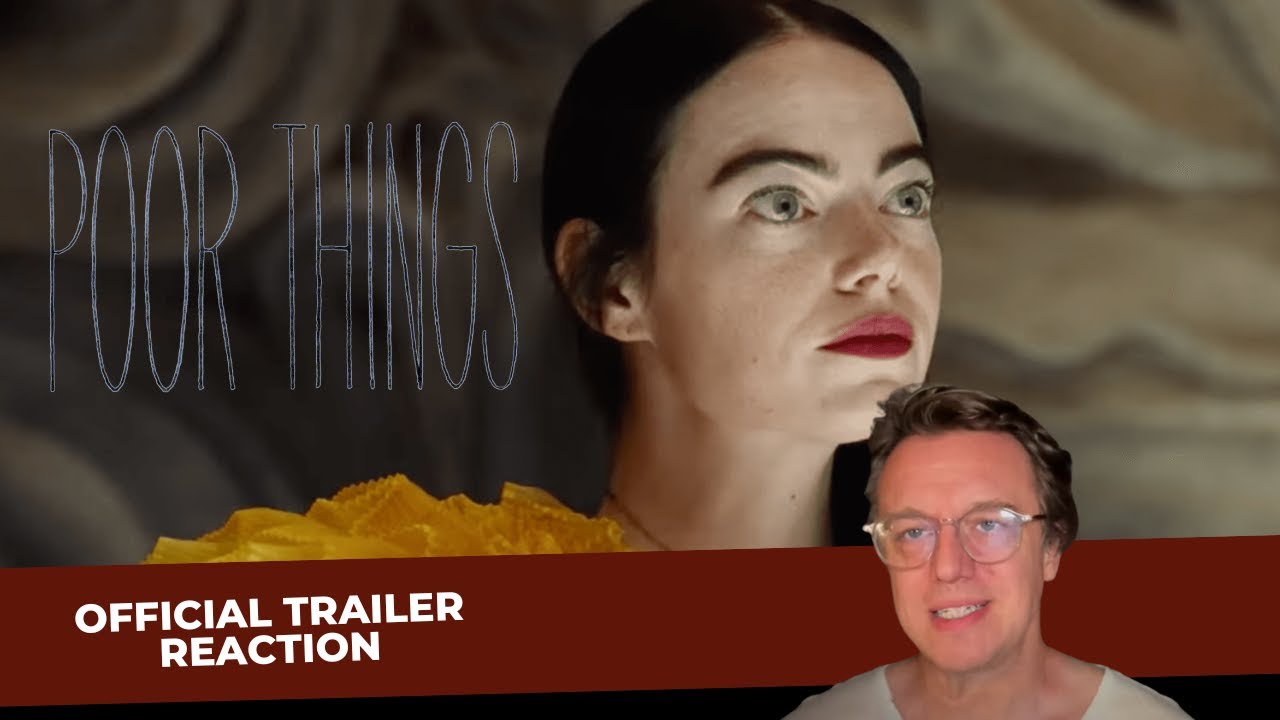 POOR THINGS (Official Trailer) The Popcorn Junkies Reaction - YouTube