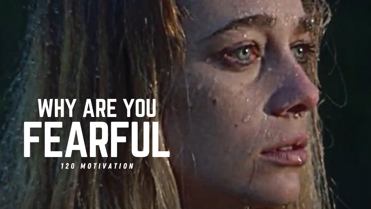 Why Are You Fearful - Faith Over Fear - Best Motivational Video # ...