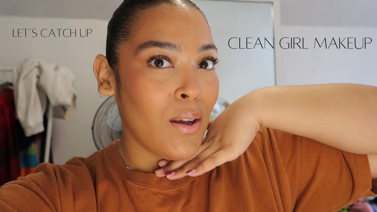 My everyday “clean girl makeup routine” & a life update - YouTube