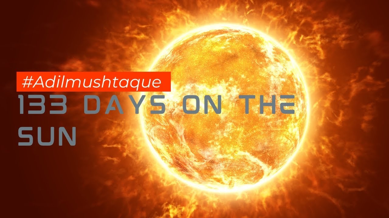 133 Days on the Sun - YouTube