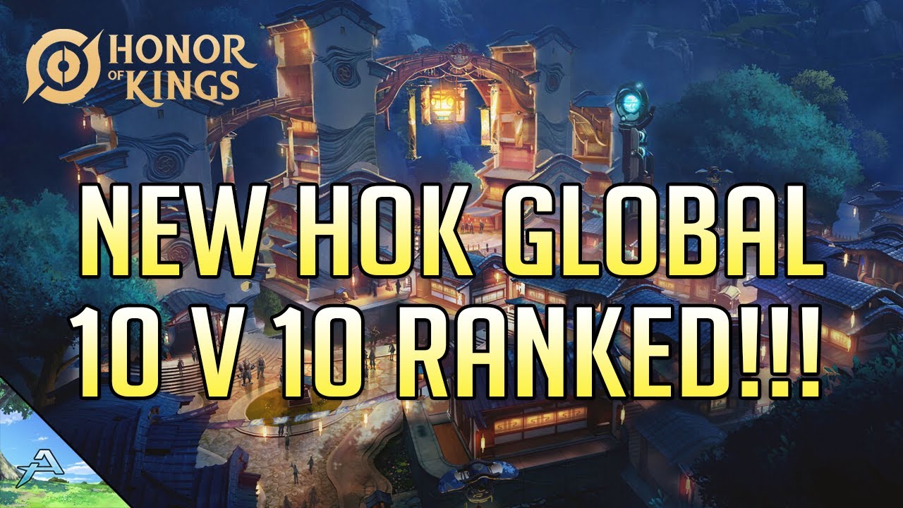 [Honor Of Kings] New Global 10v10 Game Mode!!! - YouTube