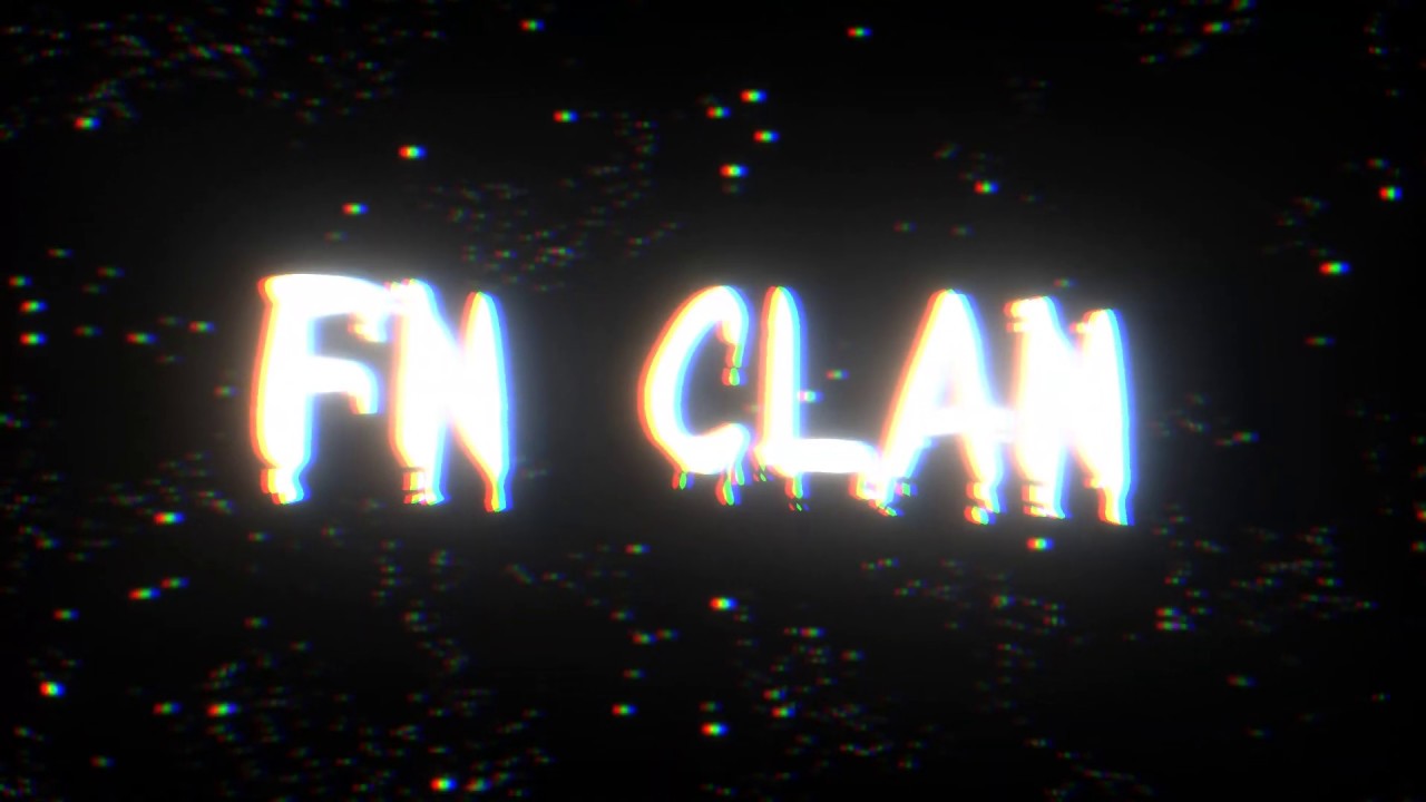 Intro for FN Clan!!! - YouTube