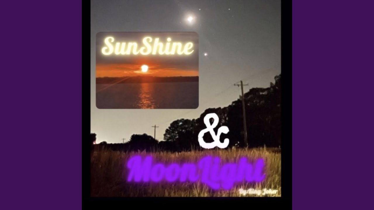 Sunshine & Moonlight - YouTube