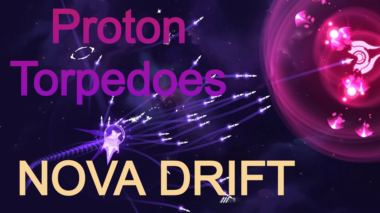 Nova Drift - Proton Torpedo - YouTube