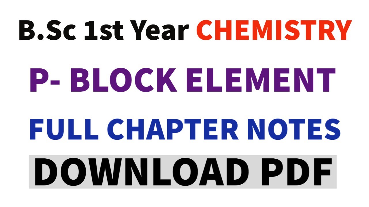 BSc 1st Year Chemistry|P-BLOCK Element|Notes|Download PDF Notes - YouTube