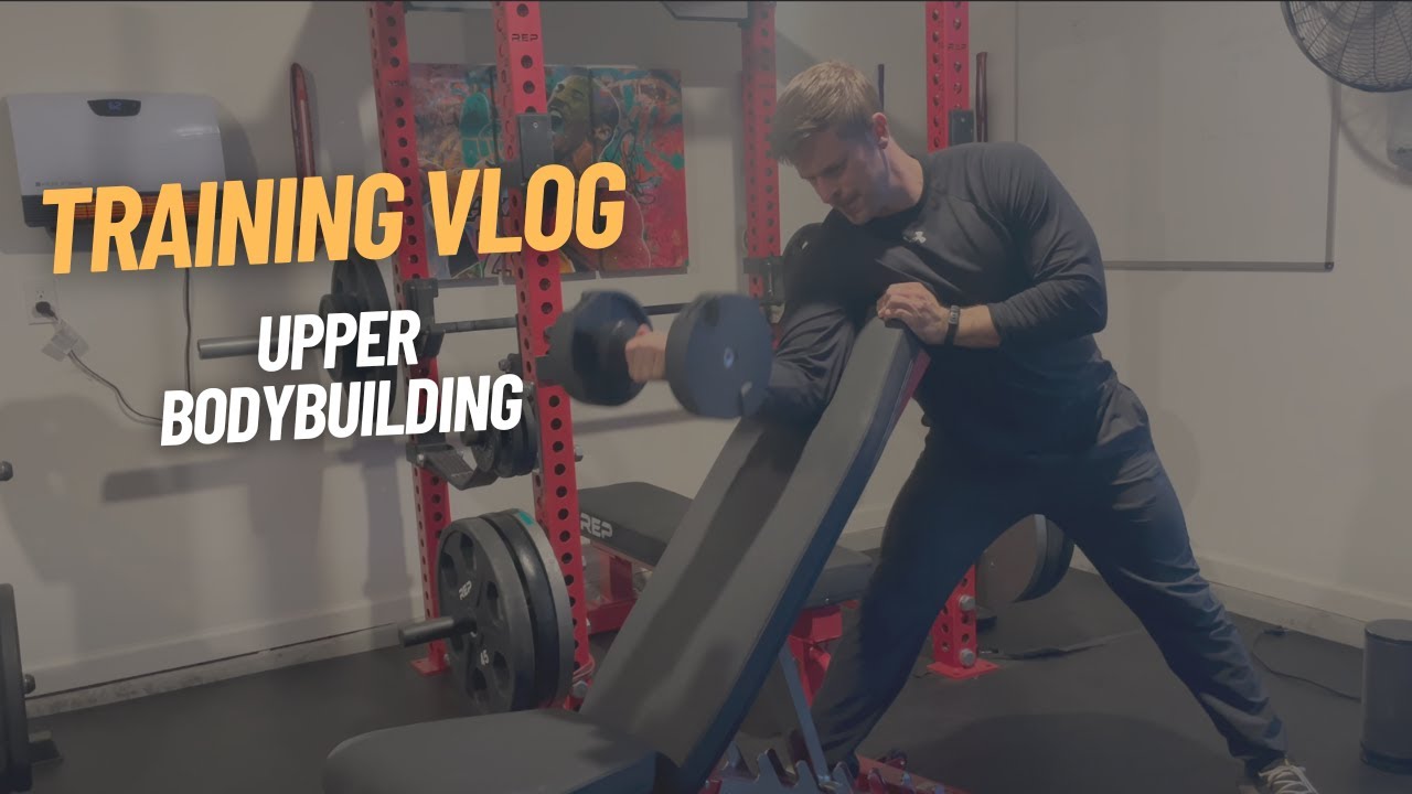 Upper Bodybuilding Training Vlog - YouTube
