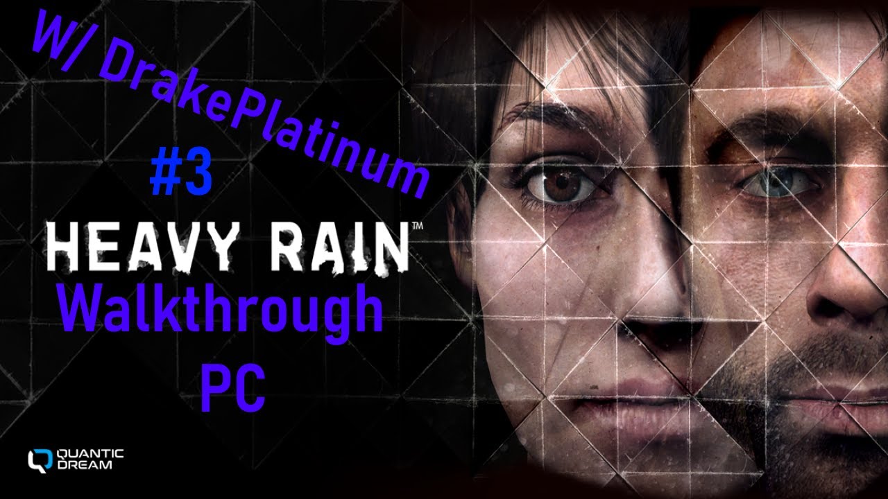 Heavy Rain Walkthrough PC Part 3: SHAUN ! - YouTube