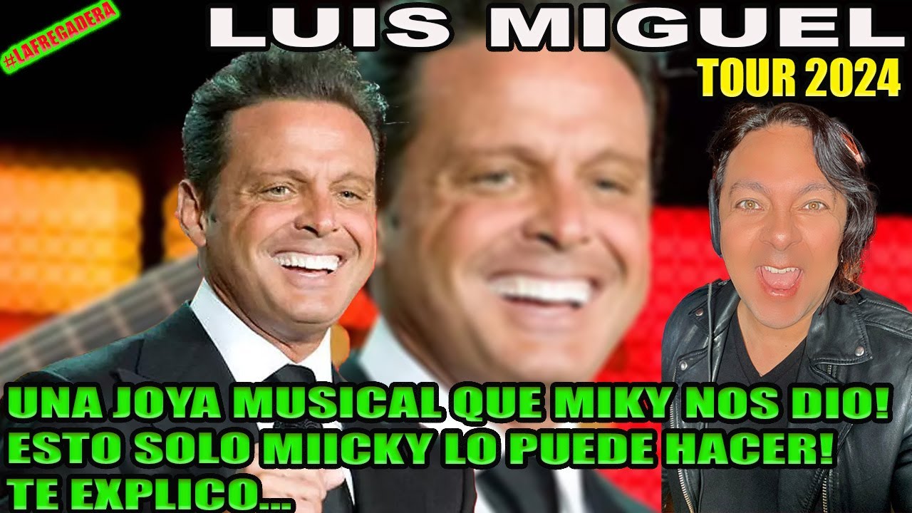 LUIS MIGUEL - ESTO SOLO MICKY LO PUEDE HACER! UNA JOYA MUSICAL QUE ...