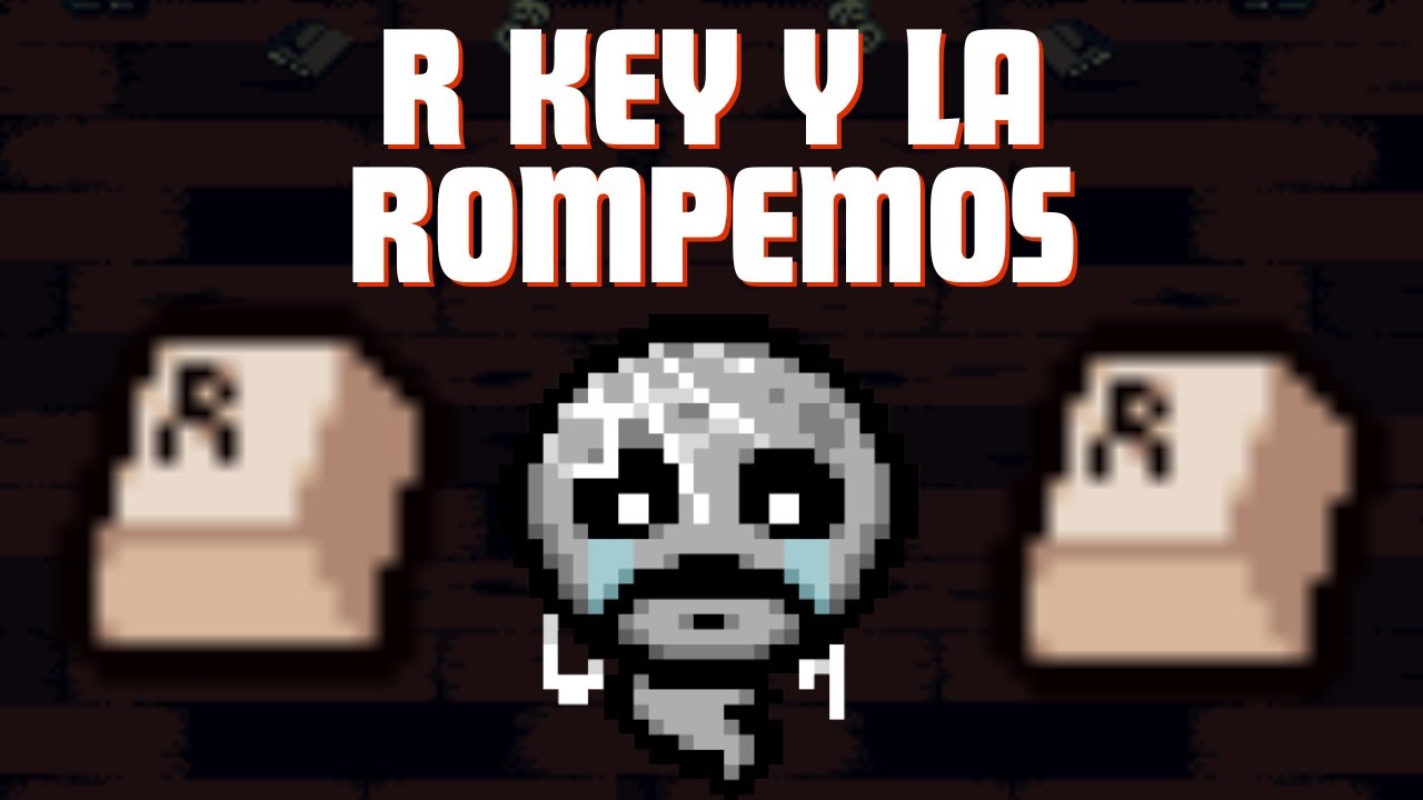 R KEY Y LA ROMPEMOS - Tainted Lost Streak - The Binding Of Isaac - YouTube