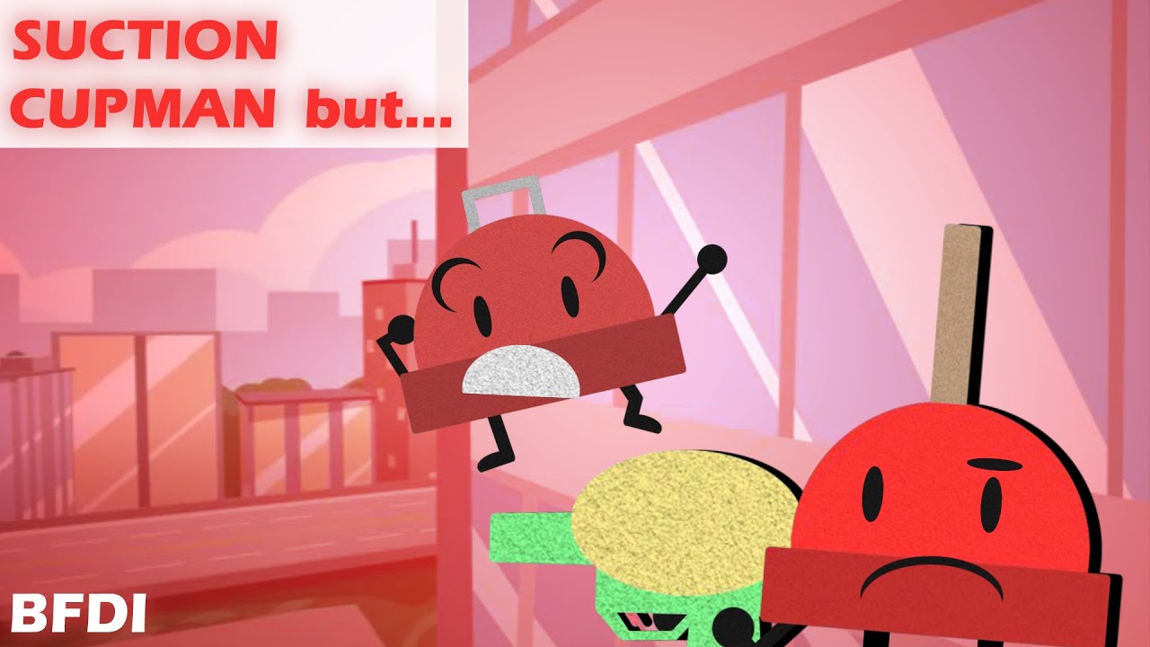 [SWEARING] Suction Cup Man But.. BFDI - YouTube