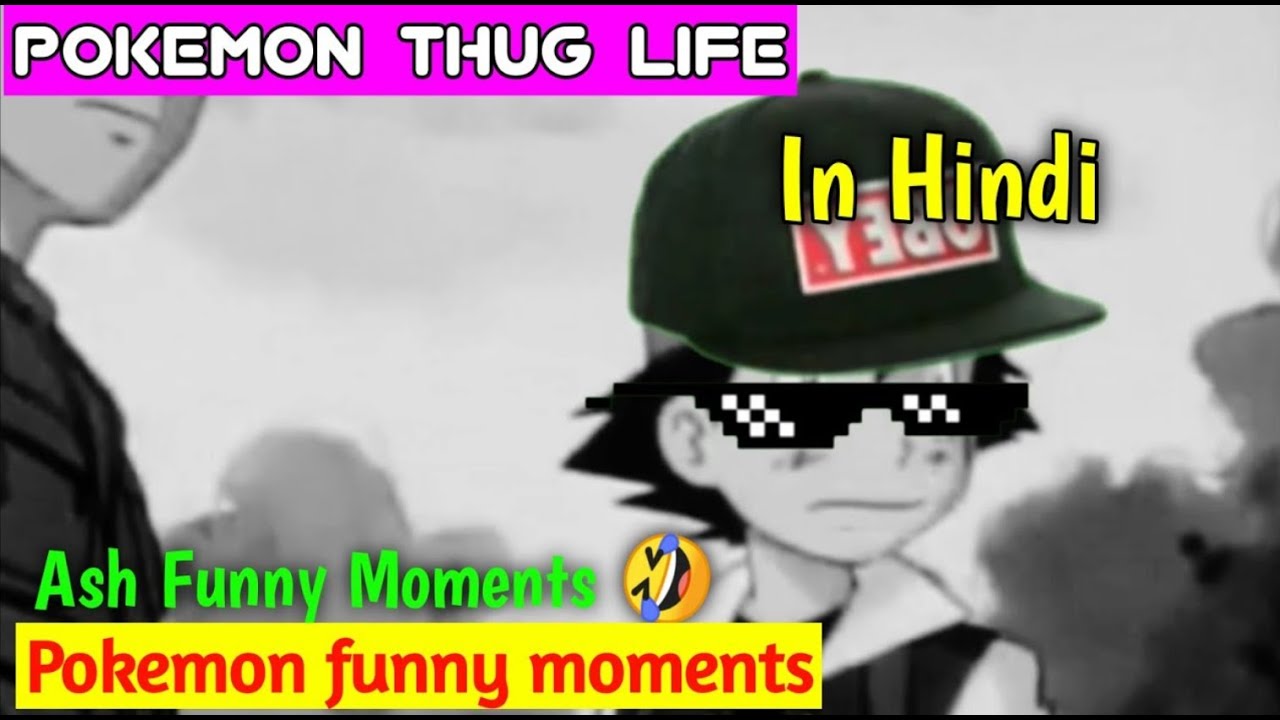 Pokémon thug life in Hindi Ash funny Moments #pokémon #funny - YouTube