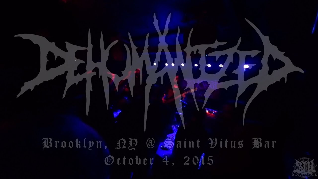 DEHUMANIZED - FULL SET LIVE [NY DEATHFEST 3] (SAINT VITUS BAR 10/4/15 ...