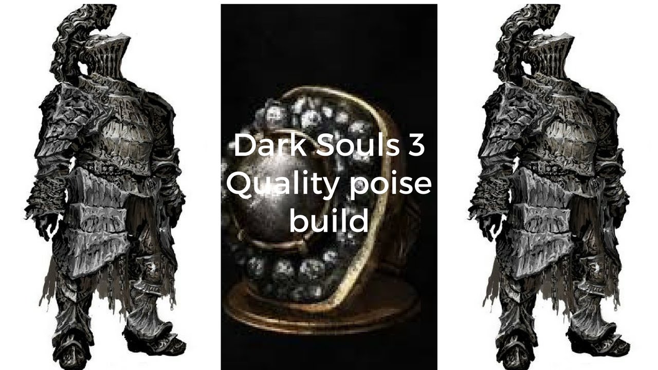 Dark souls 3 - PvP montage: Quality poise build - YouTube