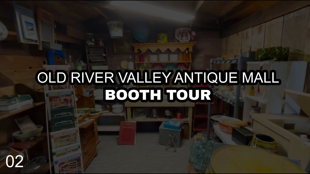 Antique Booth Tour at Old River Valley Antique Mall in Stewartville ...