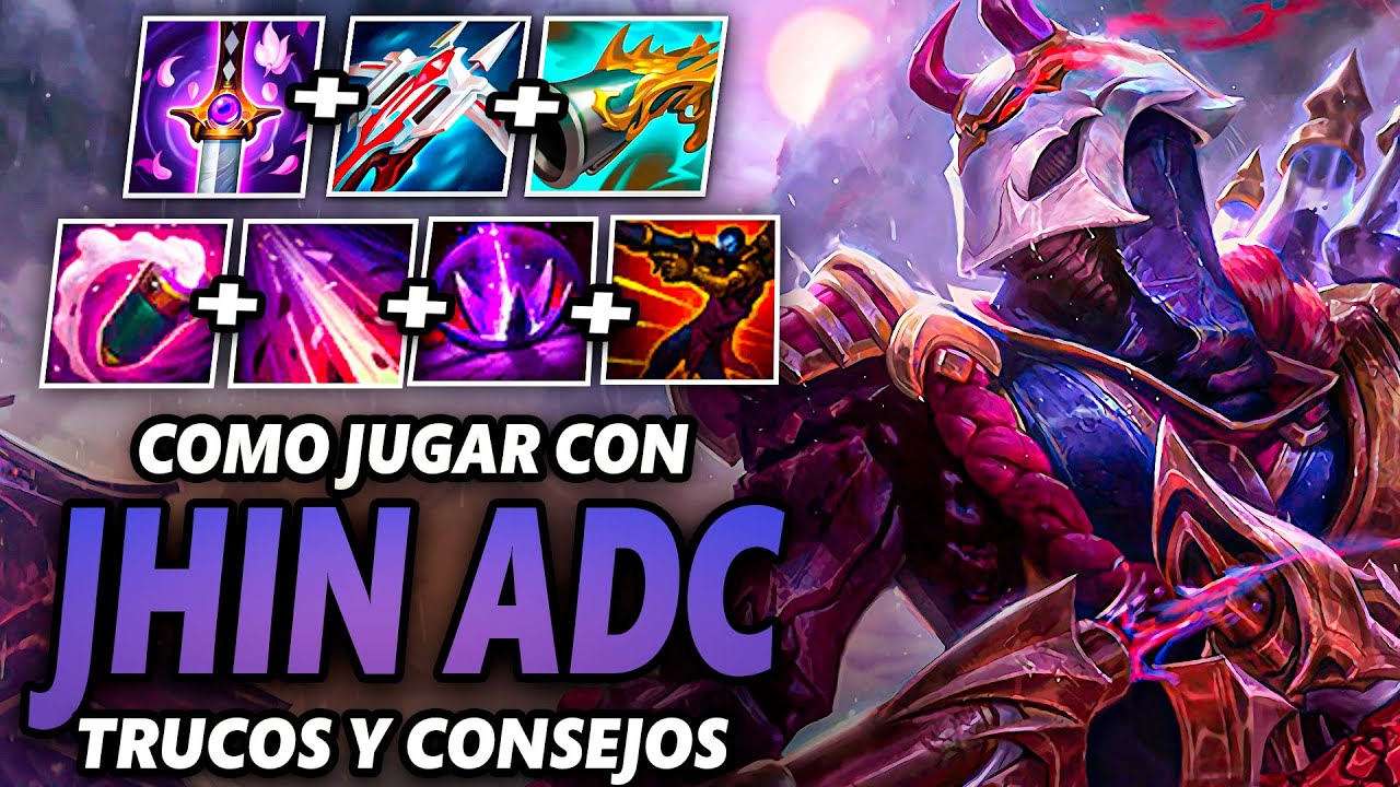 Como jugar JHIN ADC en la SEASON 14 de League of Legends | Guía de ...