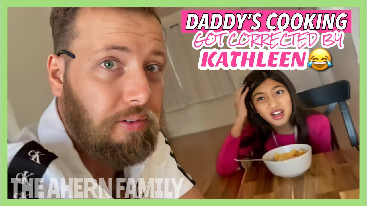 DADDY'S COOKING GOT CORRECTED BY KATHLEEN! 😂 - YouTube