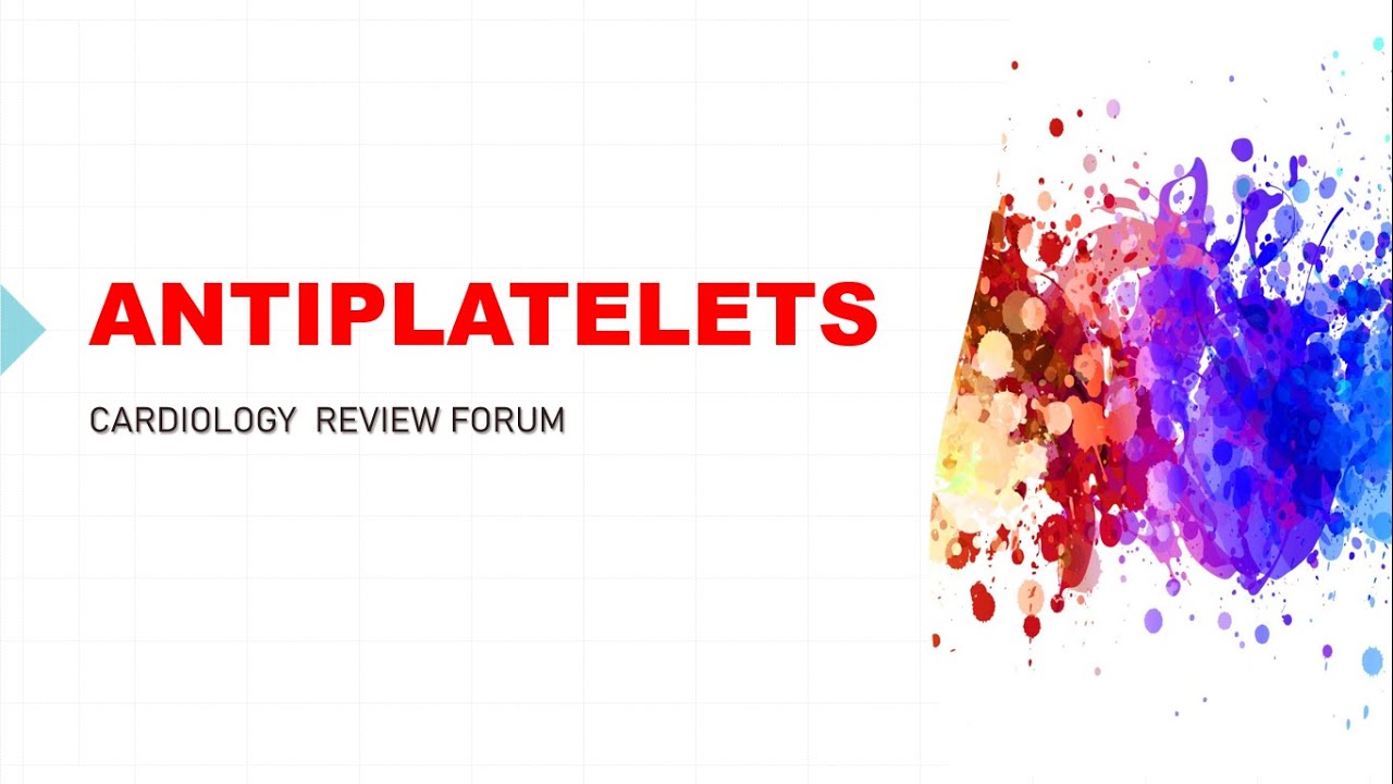USE OF ANTIPLATELETS IN CARDIOLOGY - YouTube