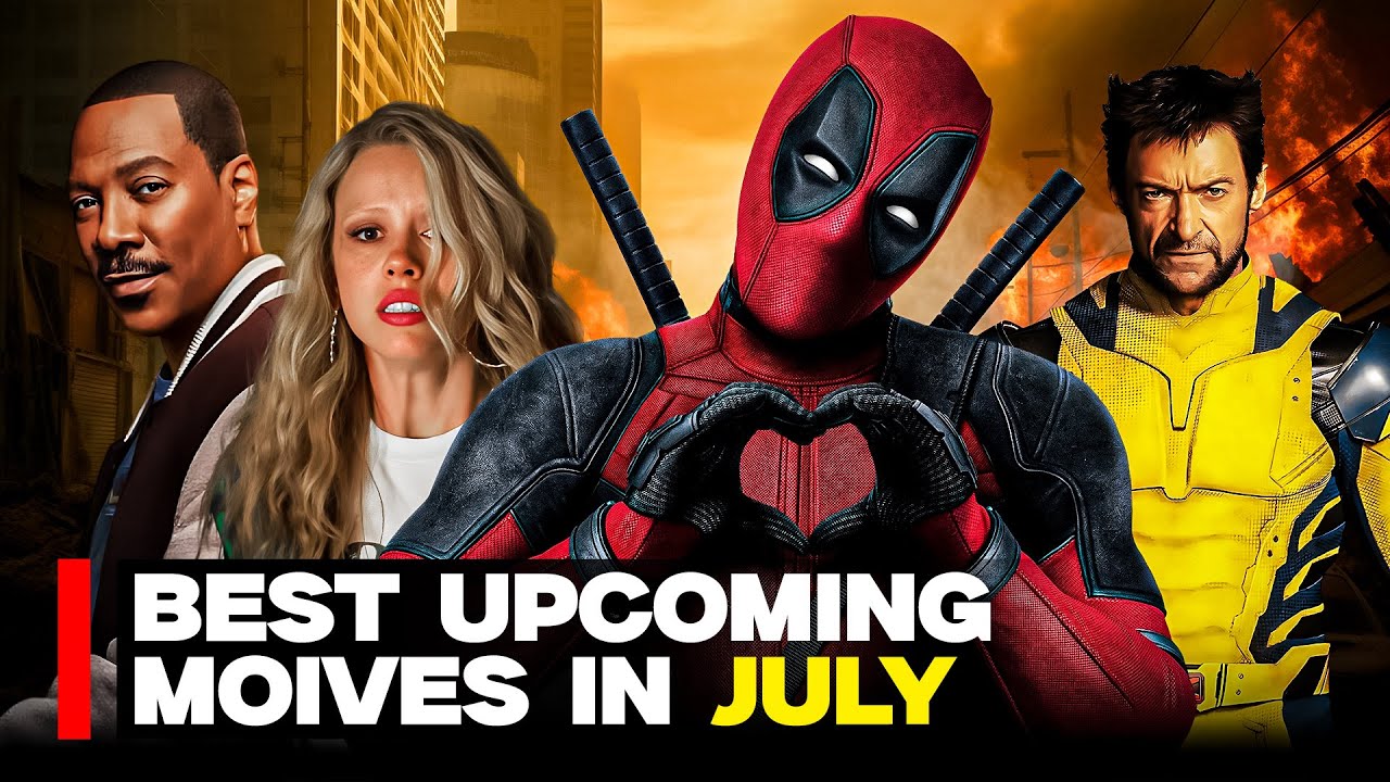 Top Upcoming Movies in July 2024!! - YouTube
