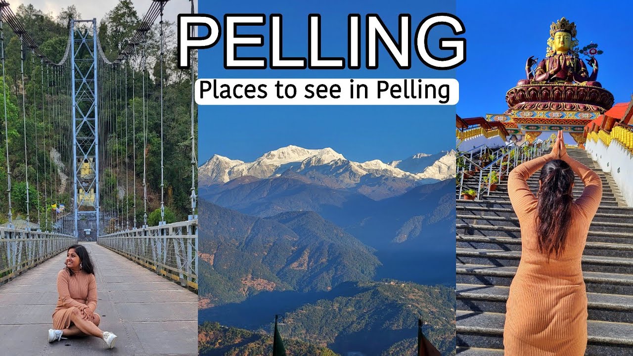 Exploring the Charm of Pelling | Pelling Tour Guide | Sikkim - YouTube
