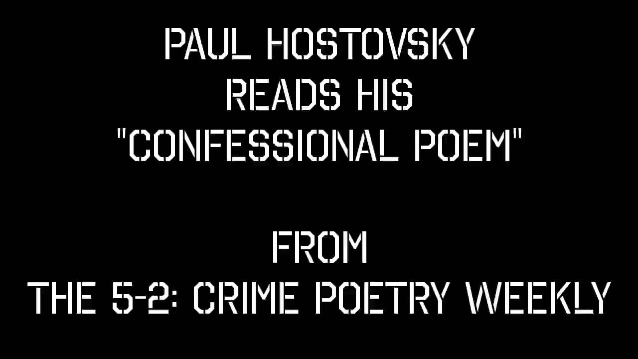 "Confessional Poem" by Paul Hostovsky - YouTube