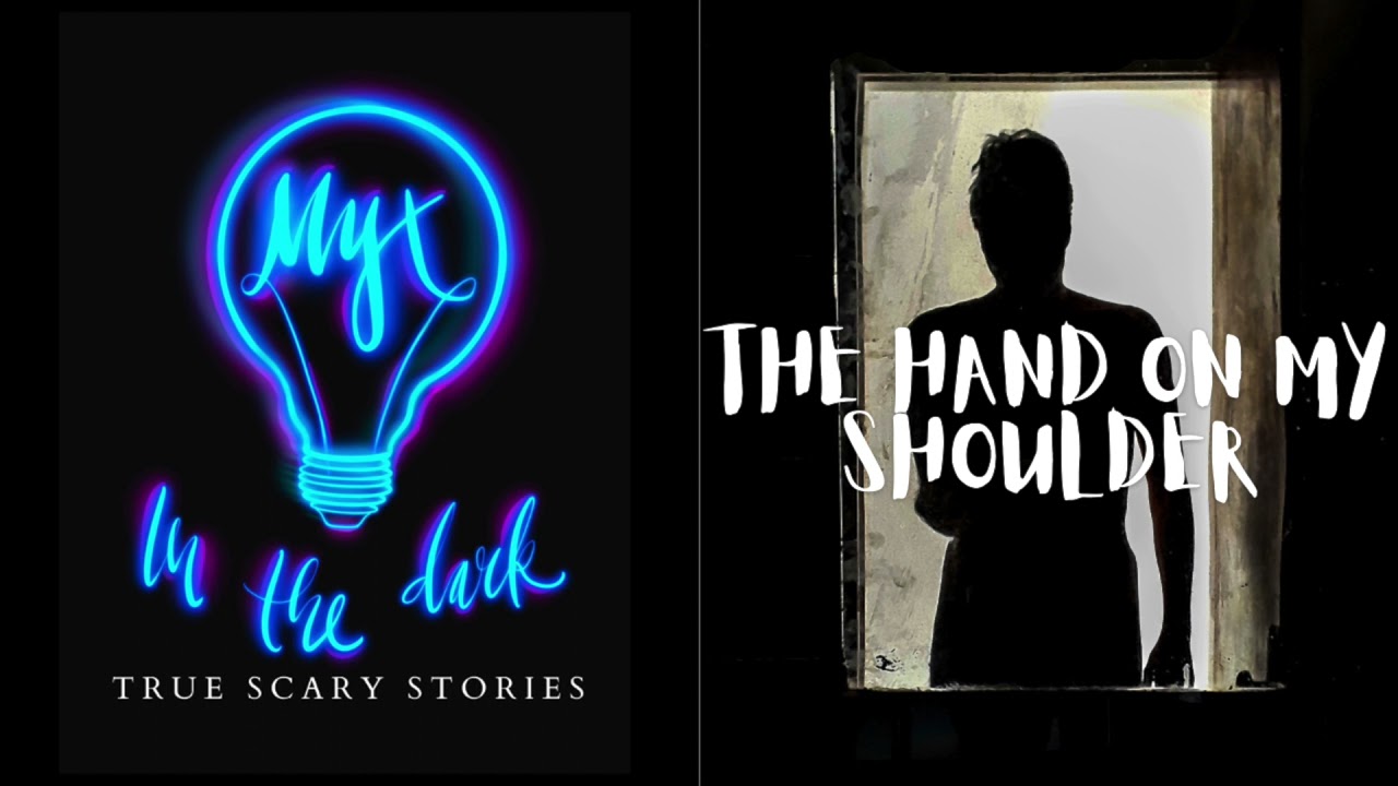 True Scary Story - The Hand On My Shoulder - YouTube