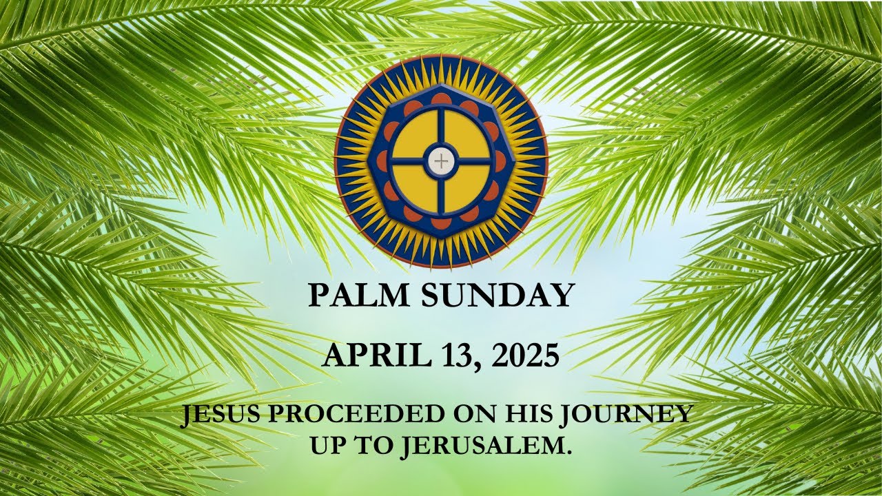 Palm Sunday- April 13, 2025 - YouTube
