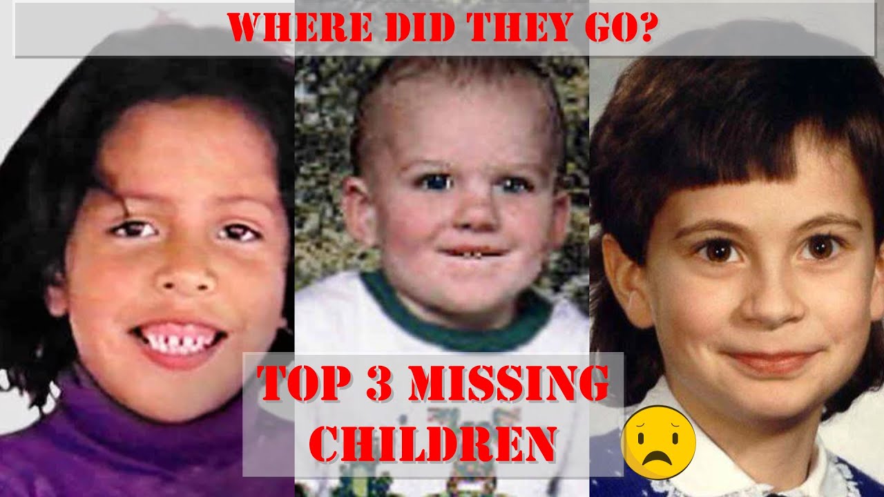 3 of The Saddest Missing Children Cases| STILL Missing. - YouTube