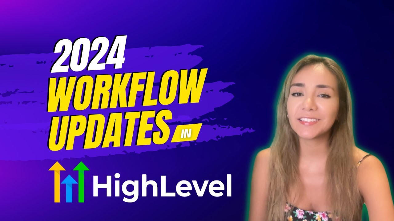 Quick Tutorial to 2024's New Go High Level Workflow Enhancements - YouTube