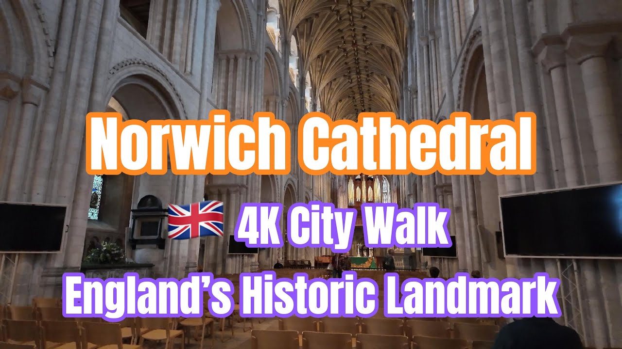 🇬🇧City Walk Norwich Cathedral | Exploring the Beauty and Tranquility of ...
