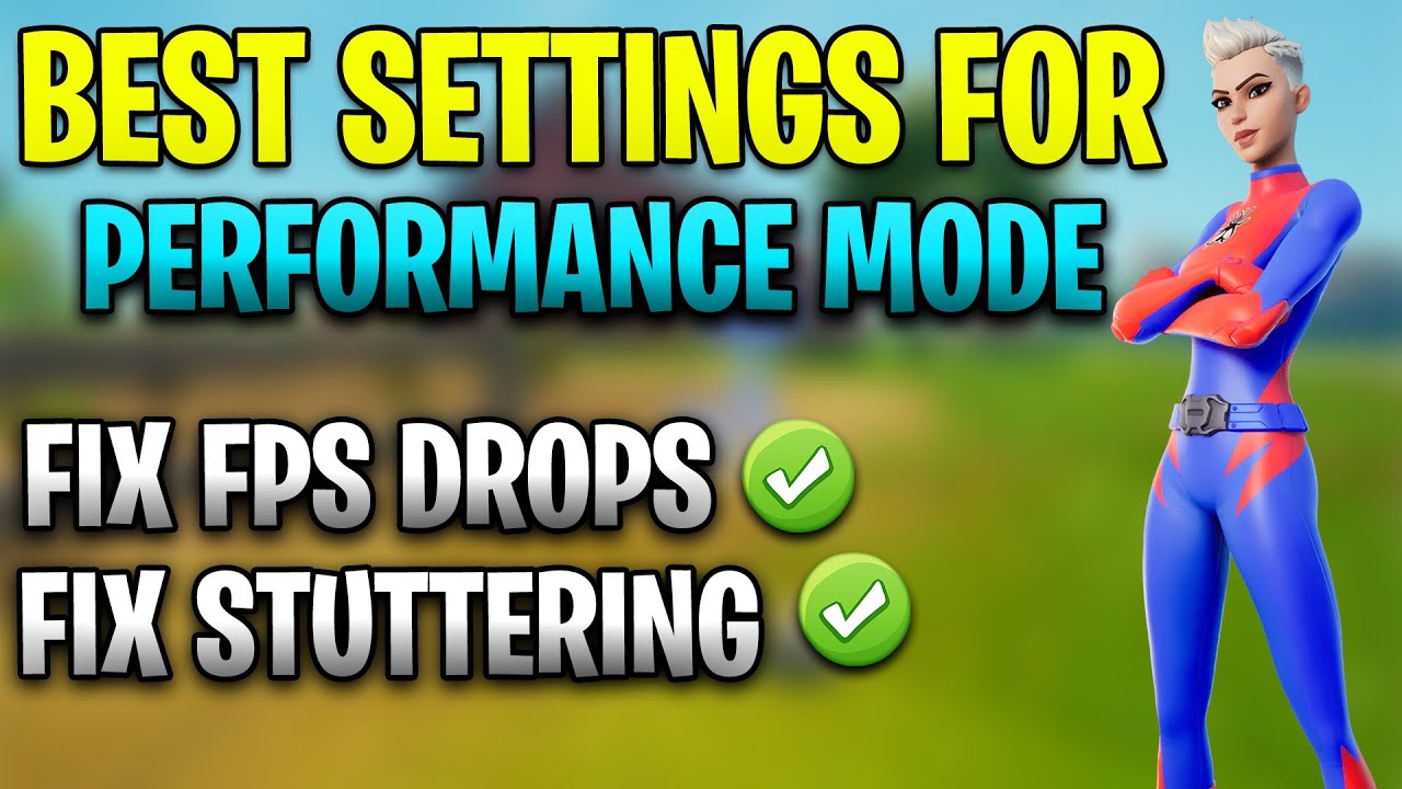 Fortnite FPS Boost - How To Fix FPS Drops & Stutters (PERFORMANCE MODE ...
