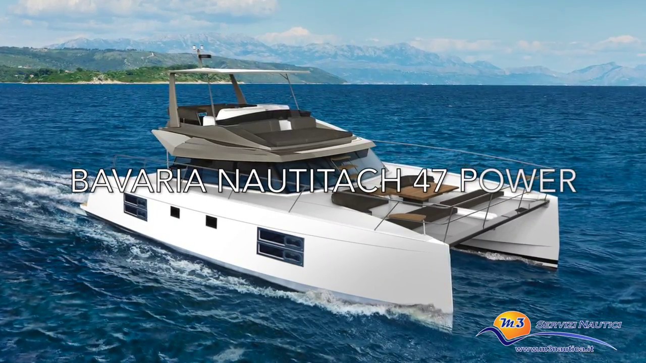 Catamarano BAVARIA Nautitech 47 Power - YouTube