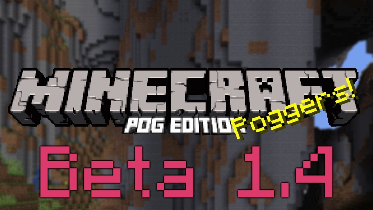 Minecraft Pog Edition Actualización Beta 1.4 + Soporte 1.17 - YouTube