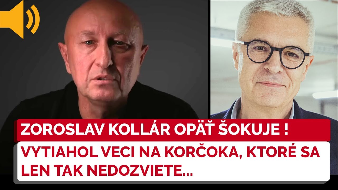 Zoroslav Kollár vytiahol na Ivana Korčoka veci, ktoré sa nedočítate v ...